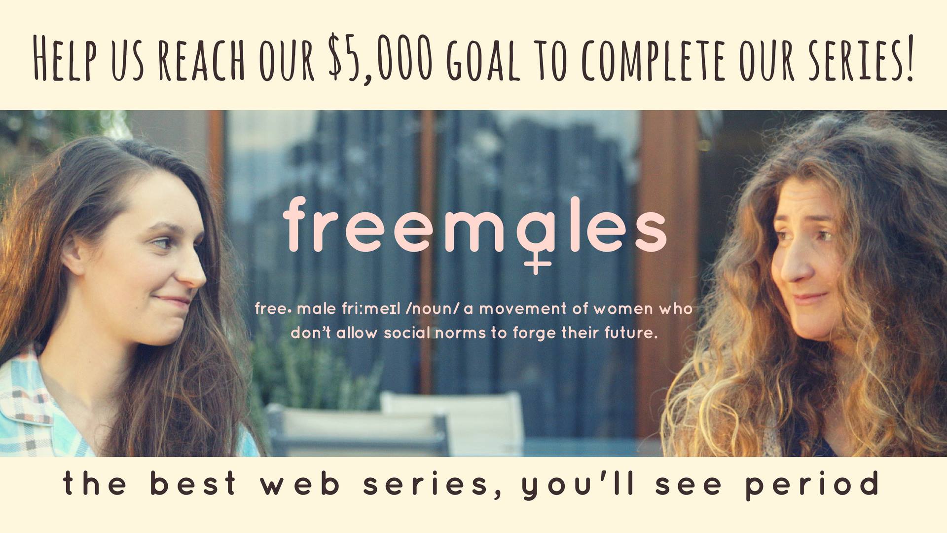 ADELAIDE WEBSERIES ‘FREEMALES’ IS SET TO CHANGE MINDSETS AND PUSH BOUNDARIES – Upside Adelaide