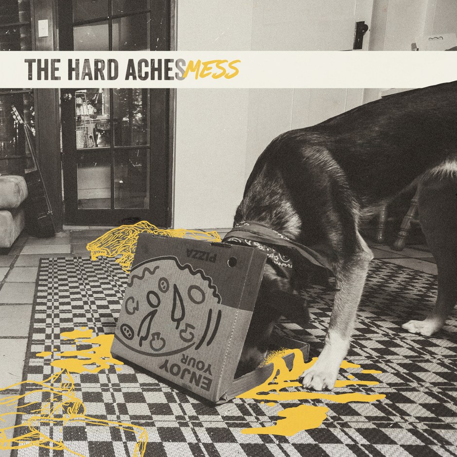 ALBUM REVIEW: THE HARD ACHES – MESS – Upside Adelaide